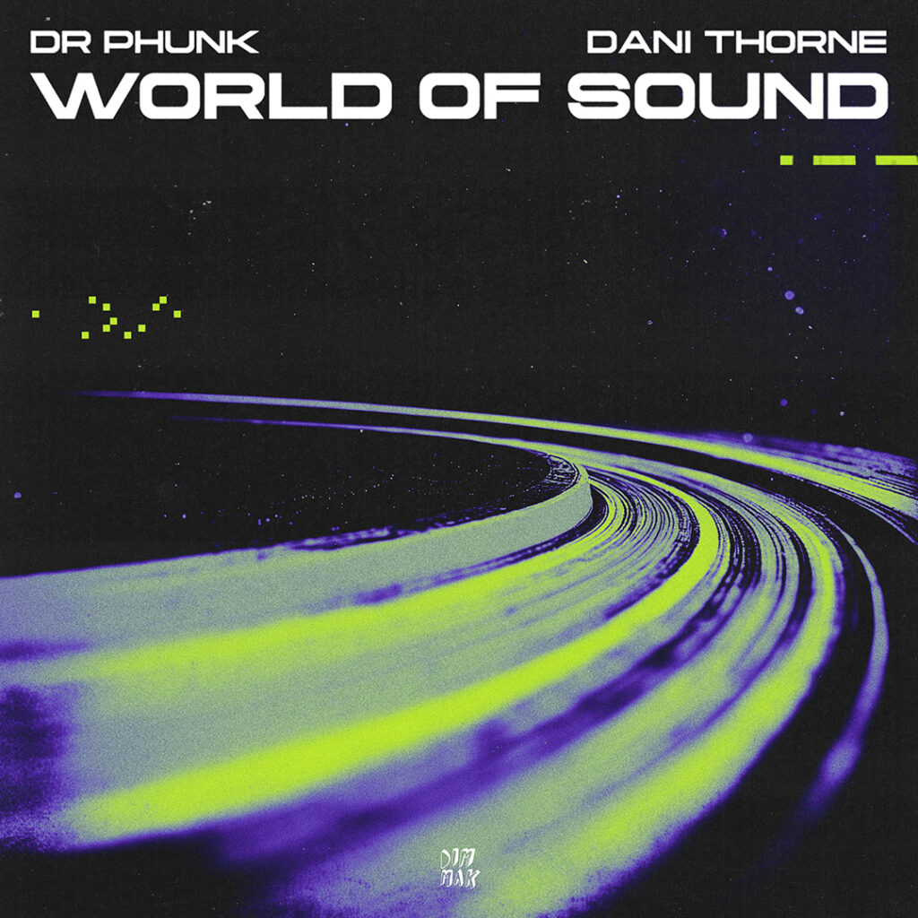 Dr. Phunk & Dani Thorne’s “World of Sound” Is a Hard Techno Journey
